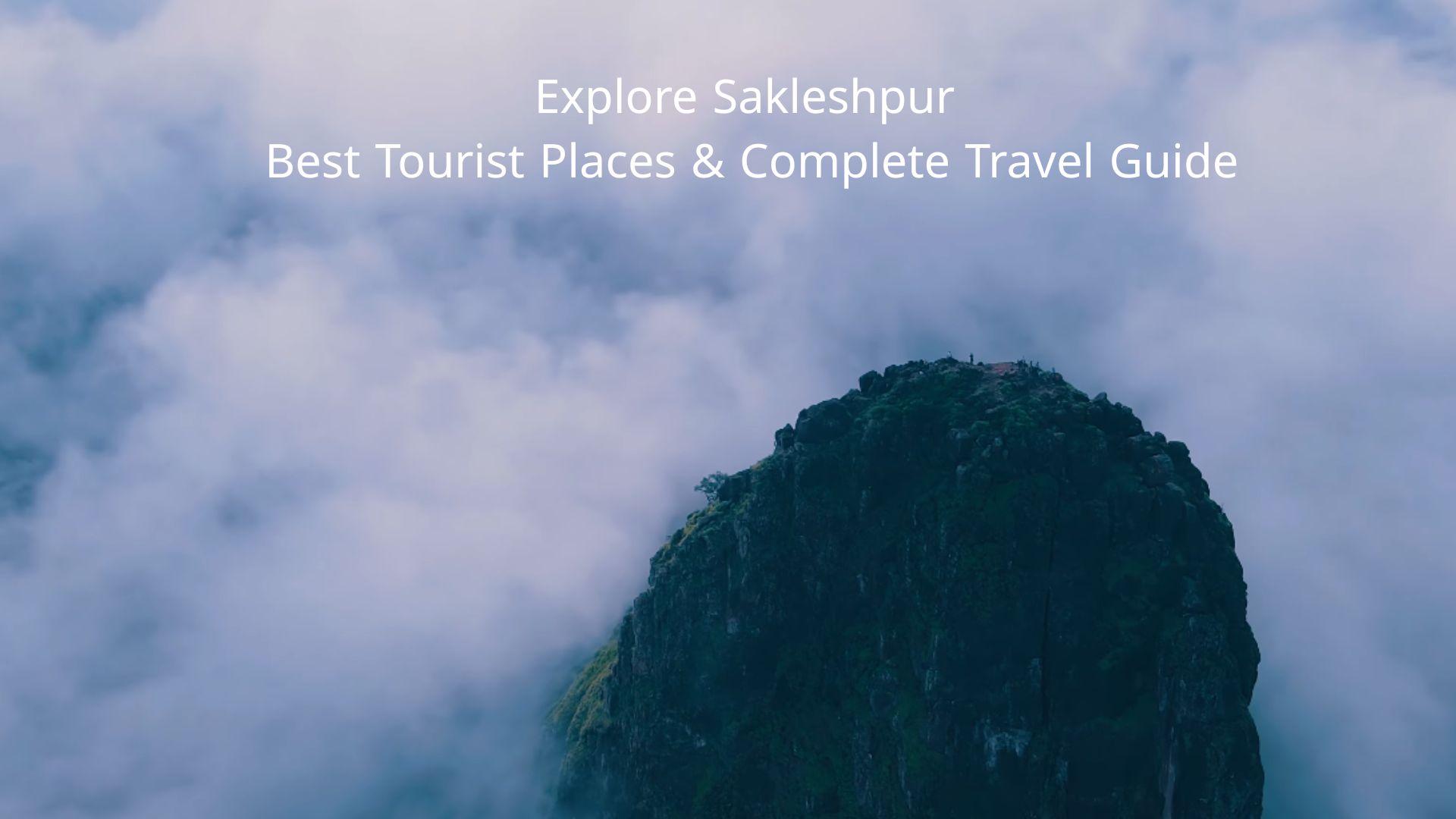 Sakleshpur Tourist Places